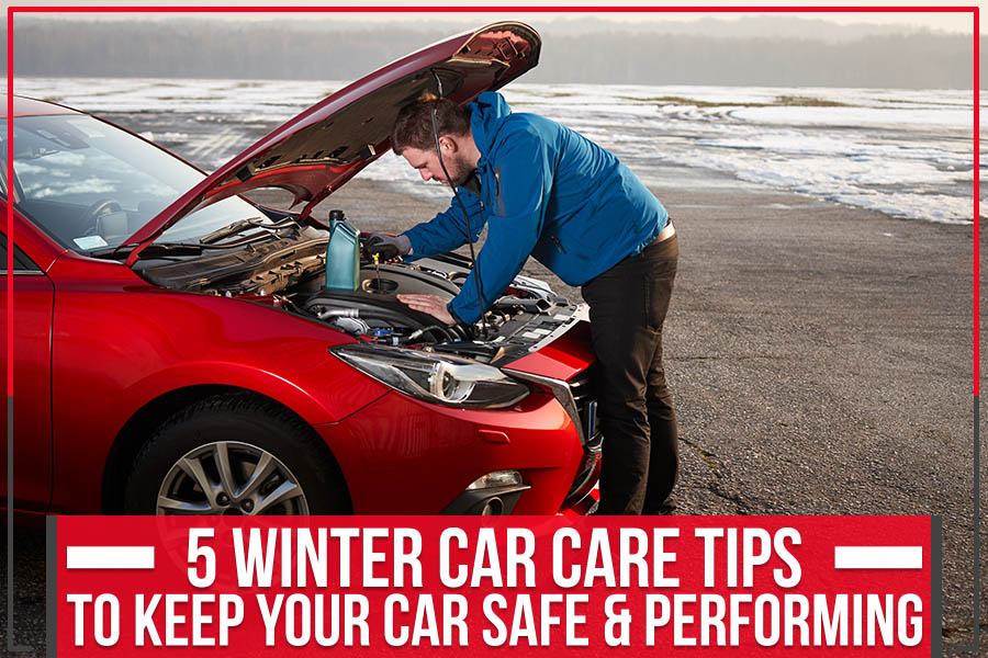 5 Winter Car Care Tips to Keep Your Car Safe & Performing - Brownsville ...